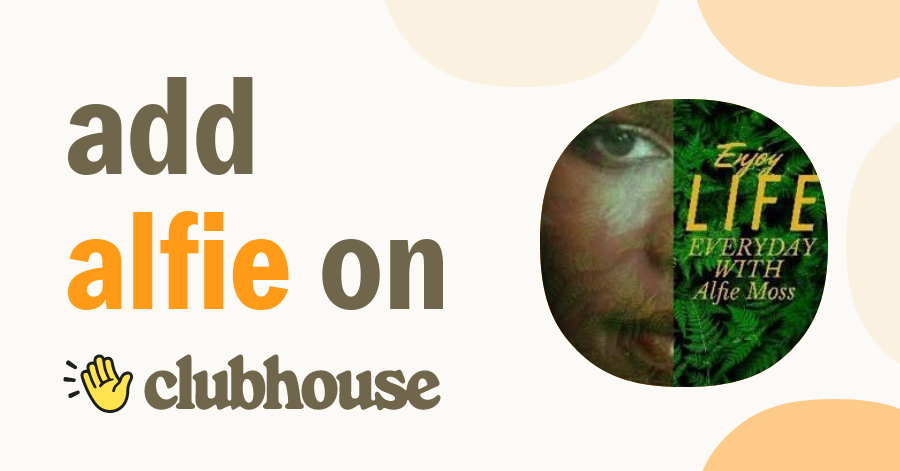 Alfie Moss - Clubhouse