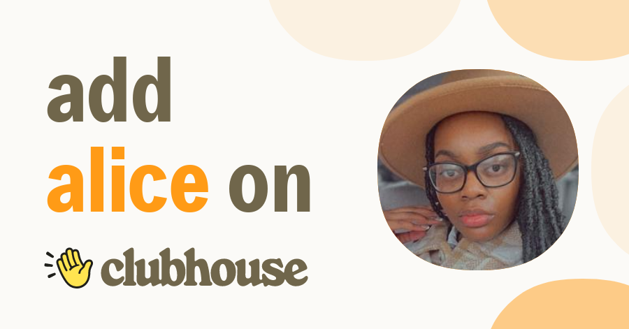 Alice Jackson - Clubhouse