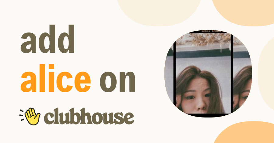 Alice Ang - Clubhouse