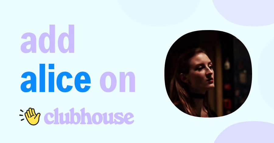 Alice Corn - Clubhouse