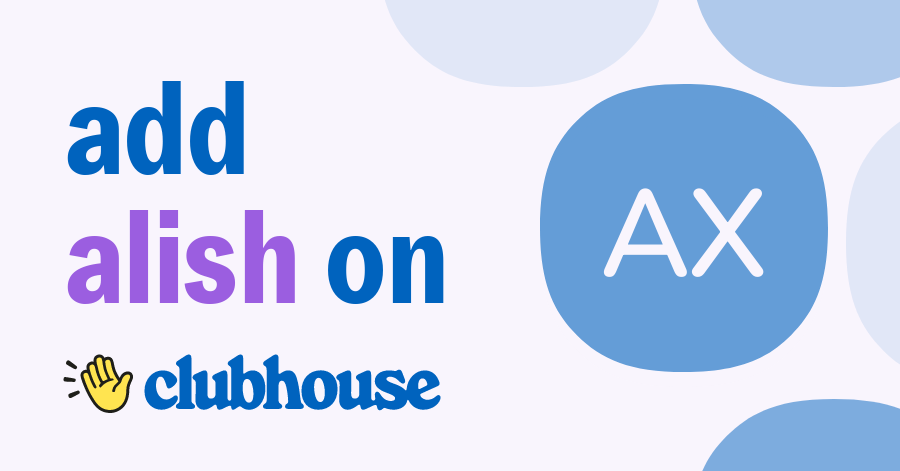 Alish Xtha - Clubhouse