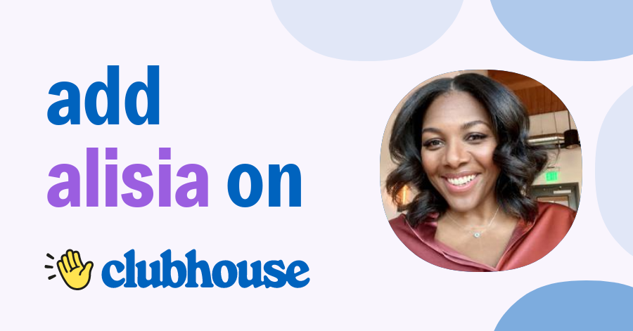 Alisia Ford - Clubhouse