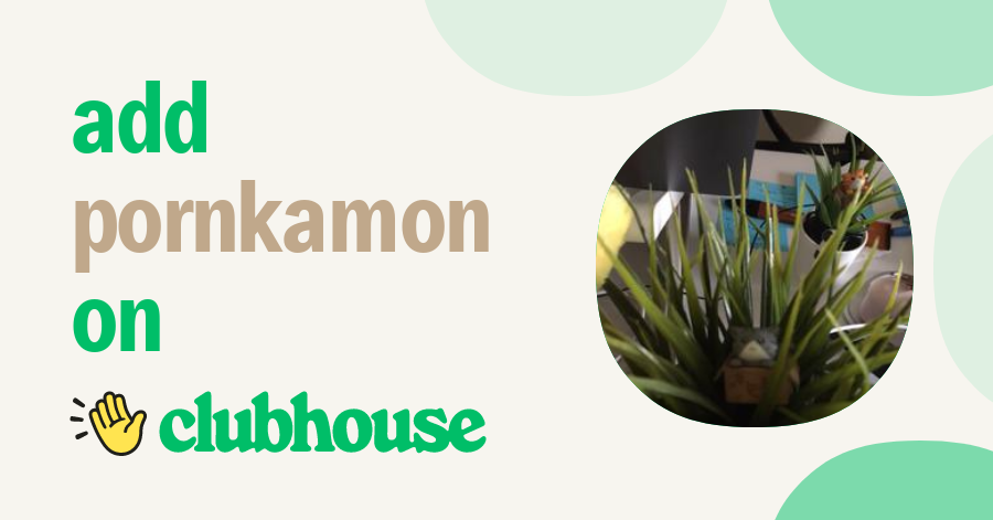 Pornkamon Mint - Clubhouse