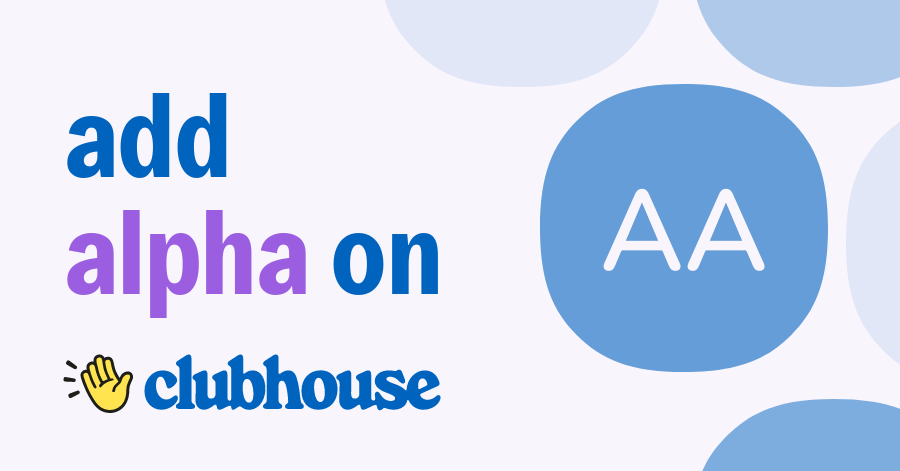 Alpha Alphq - Clubhouse
