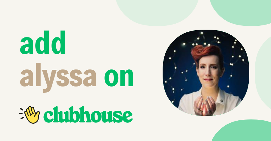 Alyssa Moon - Clubhouse