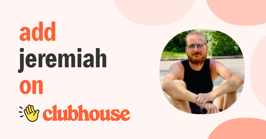 Jeremiah Adams - Clubhouse