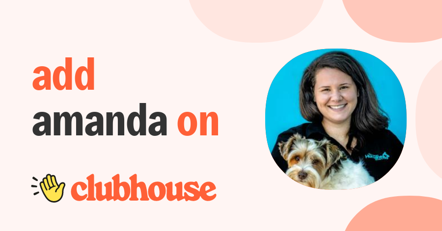 Amanda Kowalski - Clubhouse