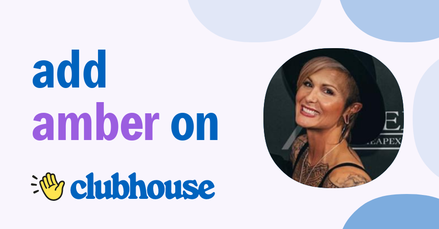 Amber Castaneda - Clubhouse