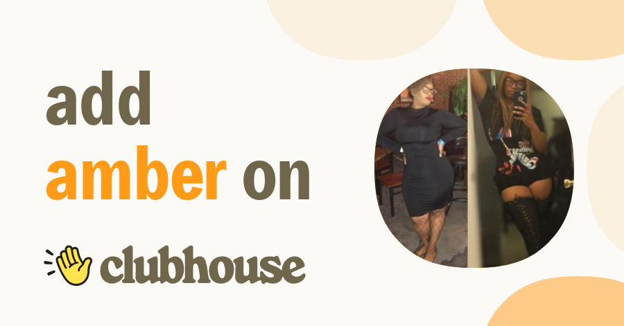 Amber Hinson - Clubhouse