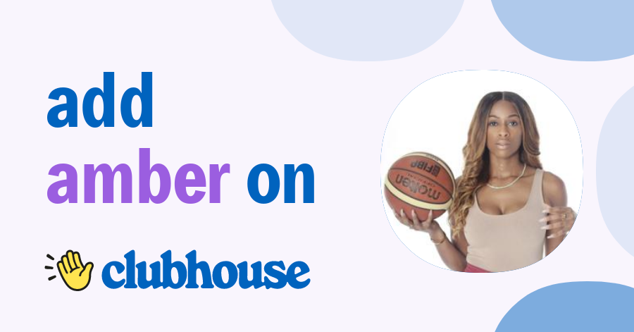 Amber Jones - Clubhouse