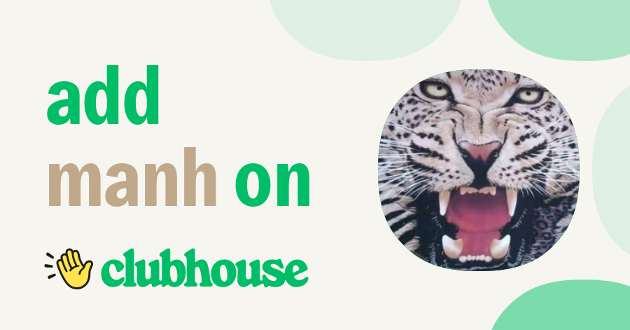 MANH TIIK - Clubhouse