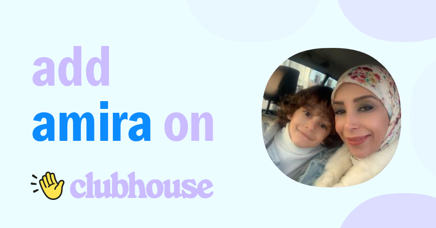 Amira elsayed - Clubhouse