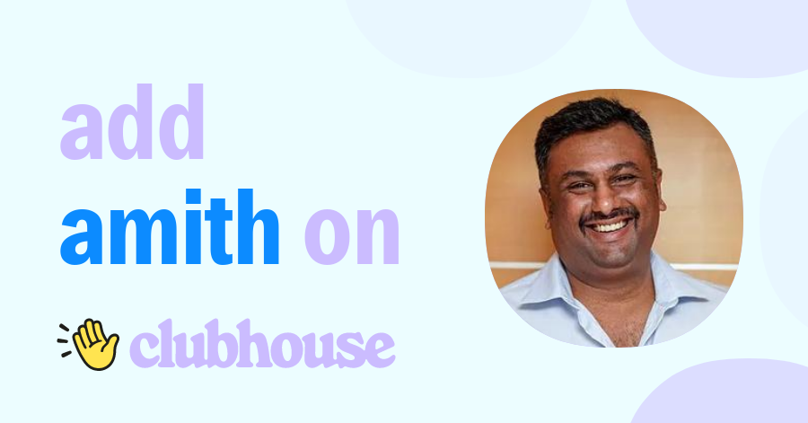 Amith Hegde - Clubhouse