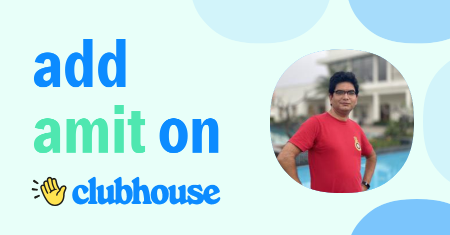Amit Kaul - Clubhouse