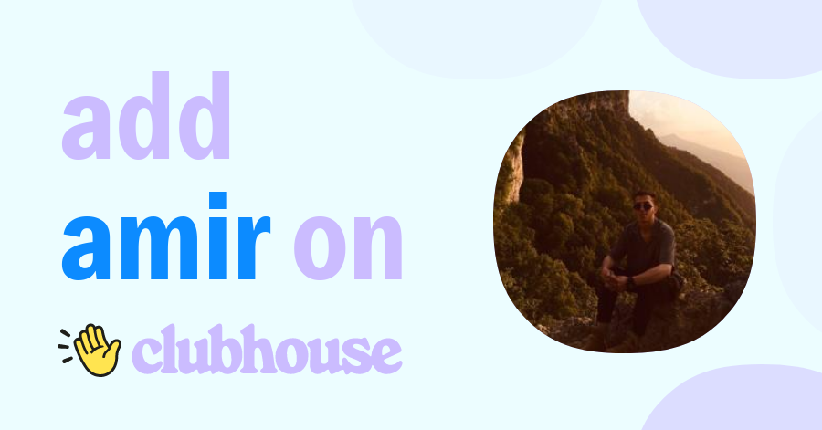 Amir Shah - Clubhouse