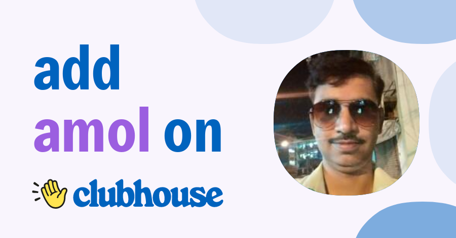 Amol Bhavsar - Clubhouse
