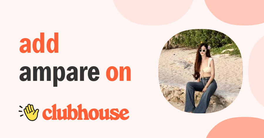 Ampare Chanelz - Clubhouse