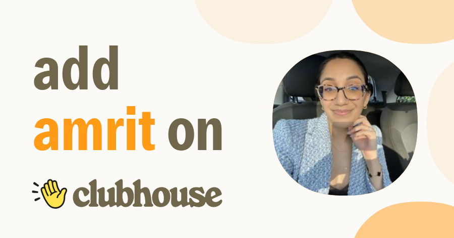 Amrit Gill - Clubhouse