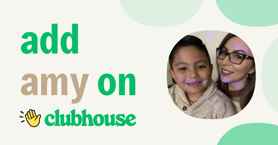Amy Gomez - Clubhouse