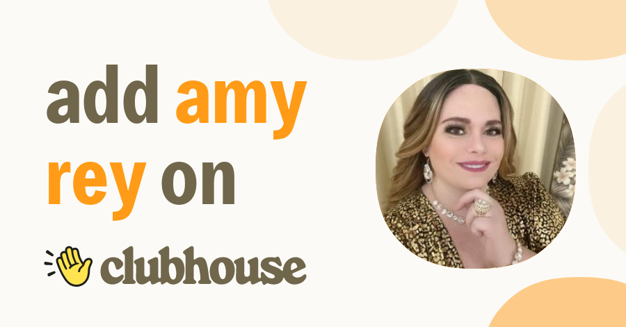 Amy Rey - Clubhouse