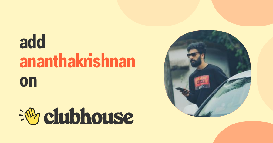 Ananthakrishnan U S - Clubhouse