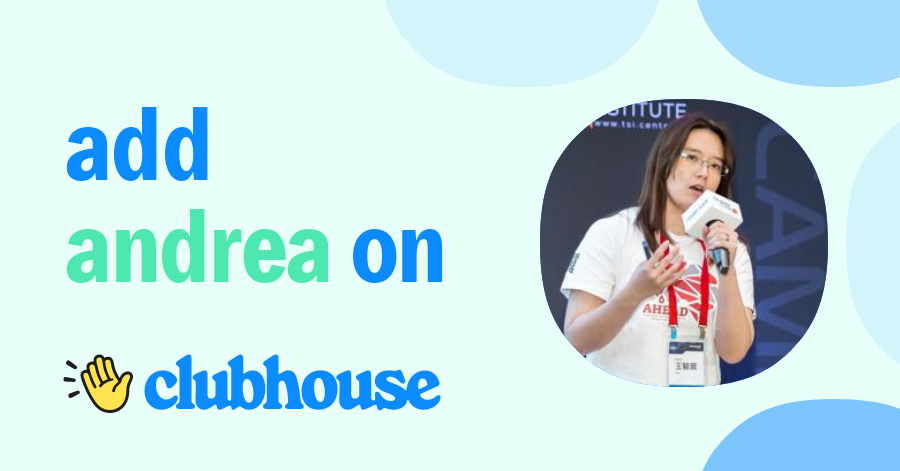 Andrea (Yu-Fen) Wang - Clubhouse