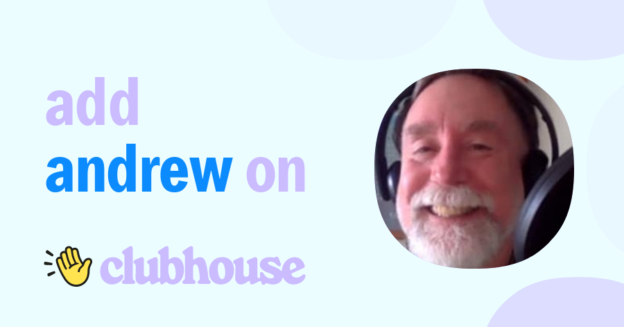 Andrew Silberman - Clubhouse