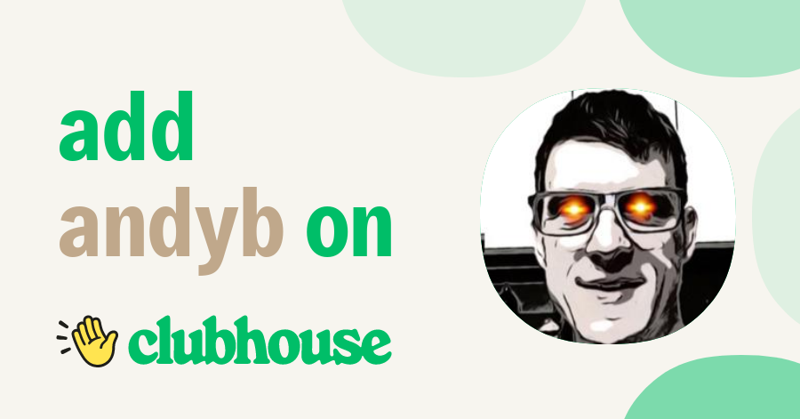 AndyB - Clubhouse