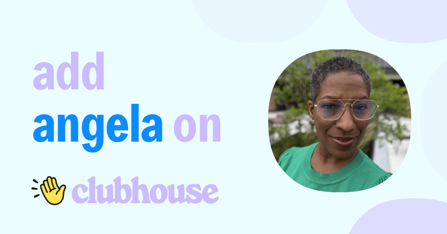 Angela Green - Clubhouse