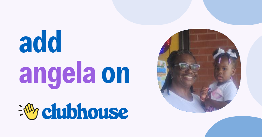 Angela Joyner - Clubhouse