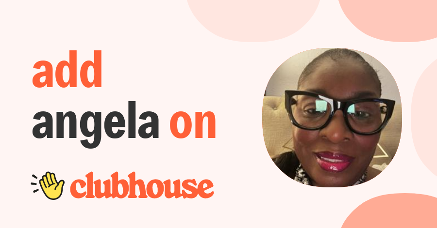 Angela Thomas - Clubhouse