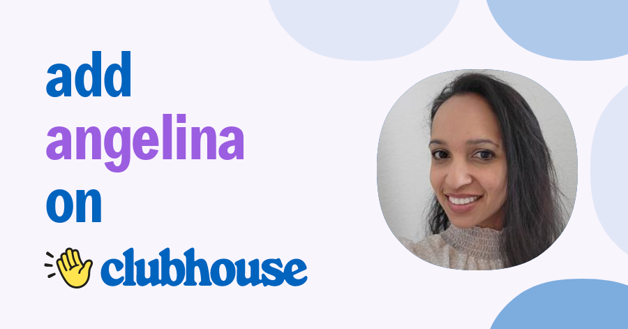 Angelina Spriggs - Clubhouse
