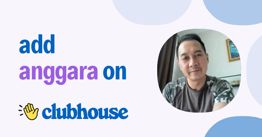 Anggara Sastramijaya - Clubhouse