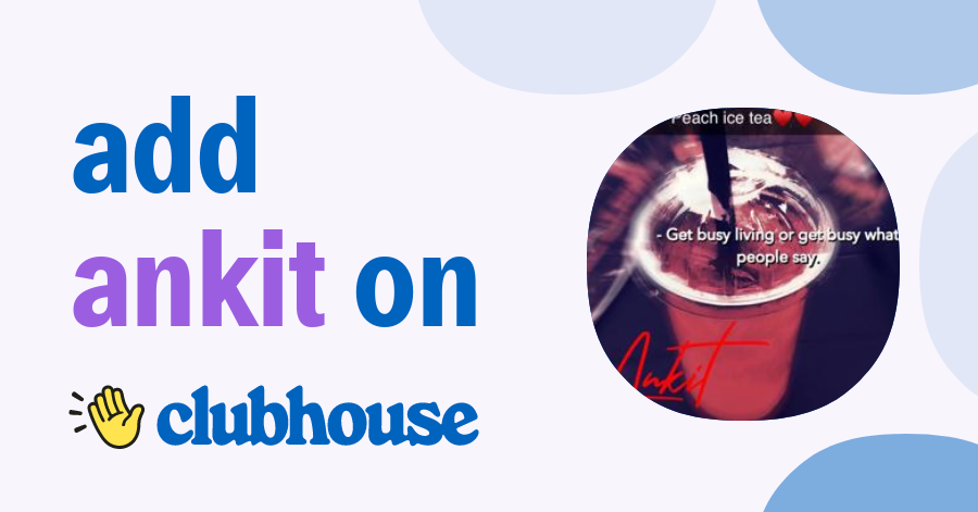 Ankit Meena - Clubhouse