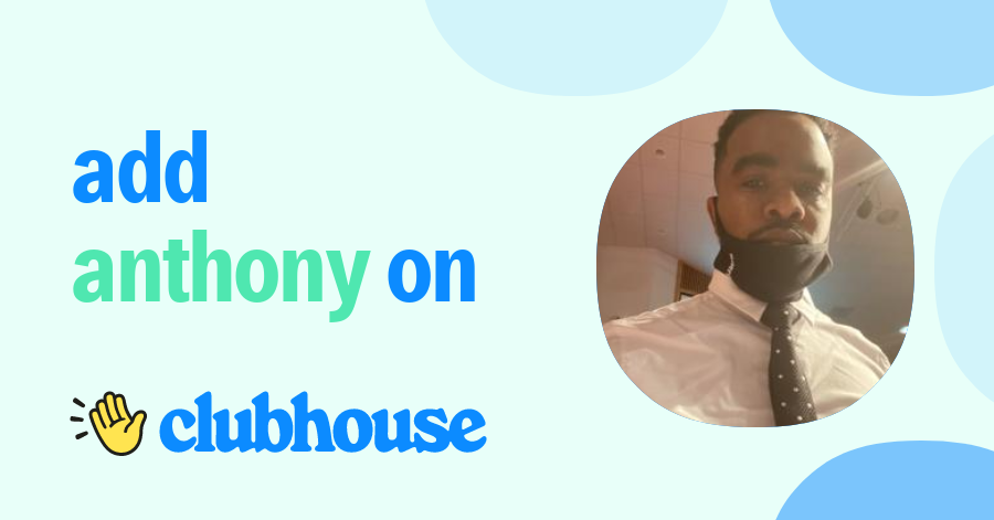 Anthony Moses - Clubhouse