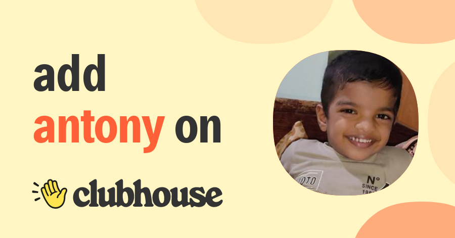 Antony George - Clubhouse