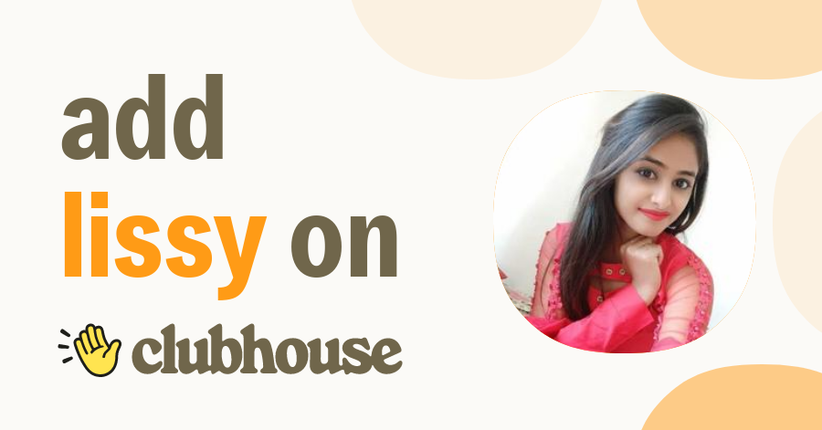 Lissy Mathew - Clubhouse