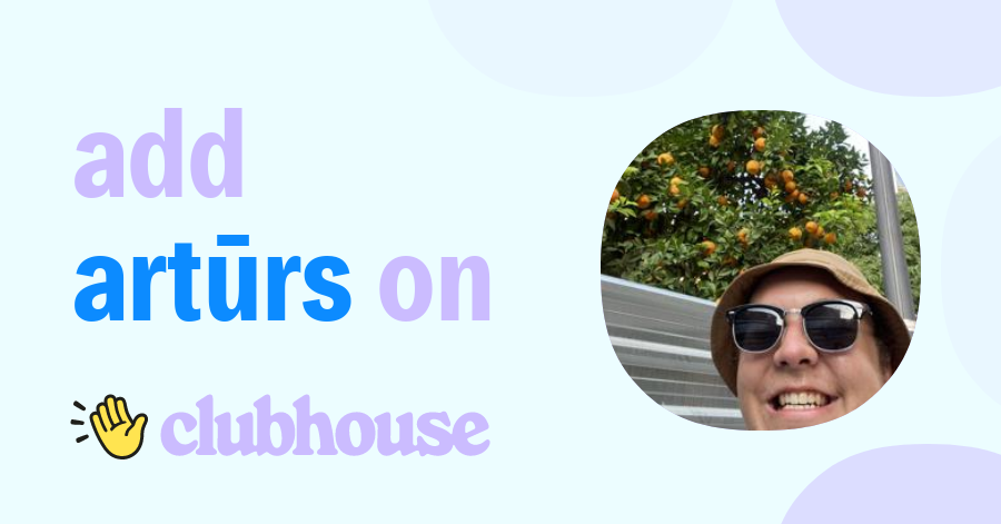 Artūrs Apsītis - Clubhouse