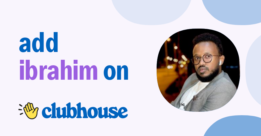 Ibrahim Arab - Clubhouse