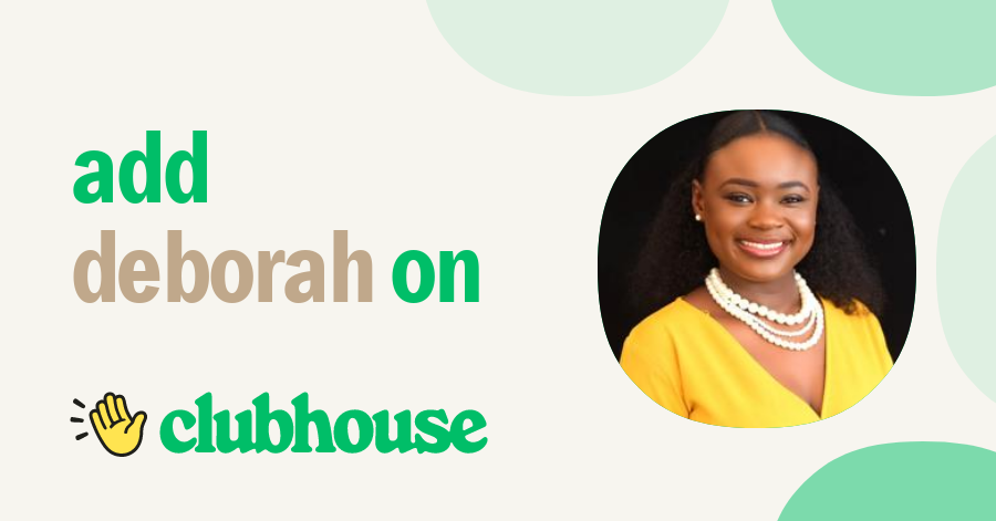 Deborah Moses - Clubhouse
