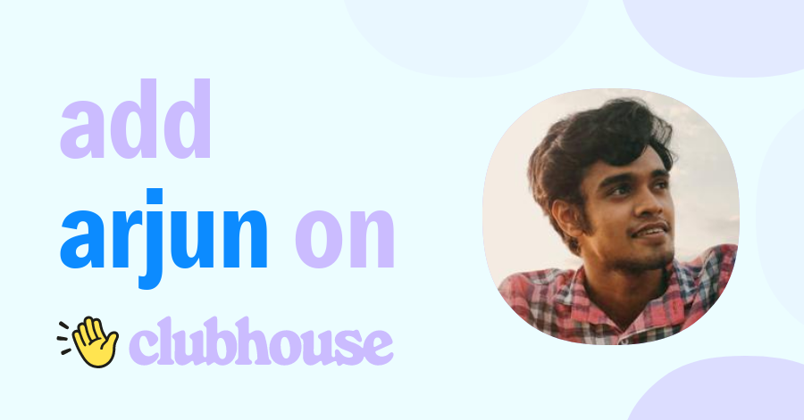 arjun chandran - Clubhouse