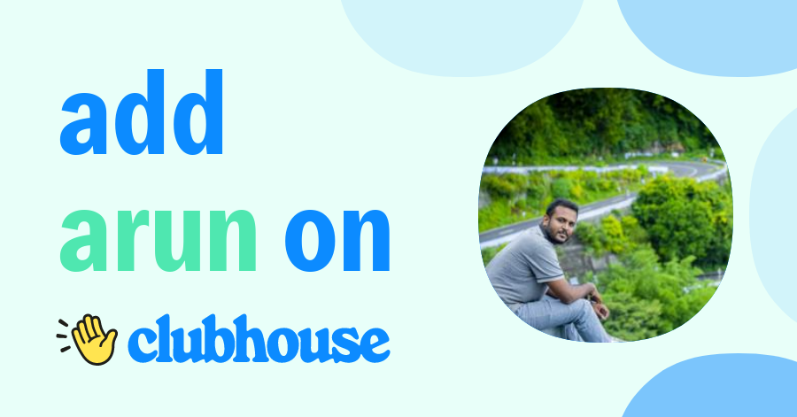Arun Prasanth - Clubhouse