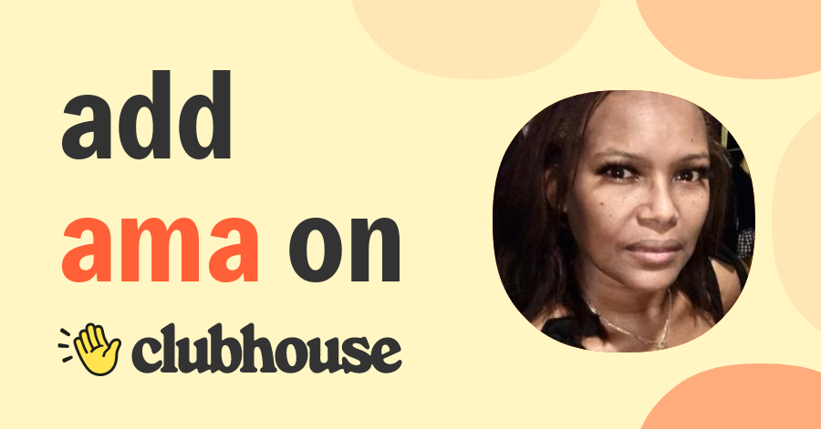 Ama Morton - Clubhouse