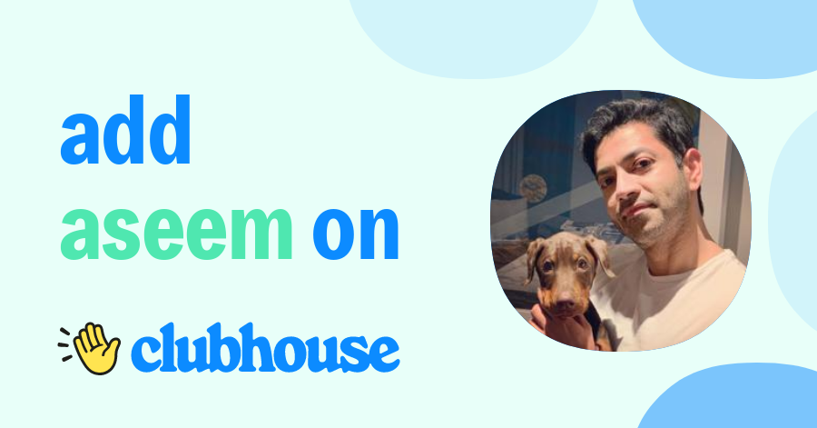 Aseem Tiwari - Clubhouse