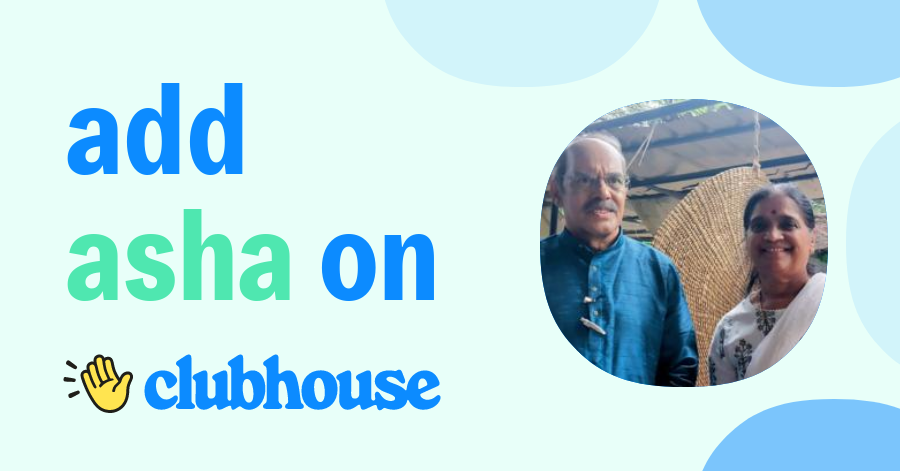 Asha Nadiger - Clubhouse