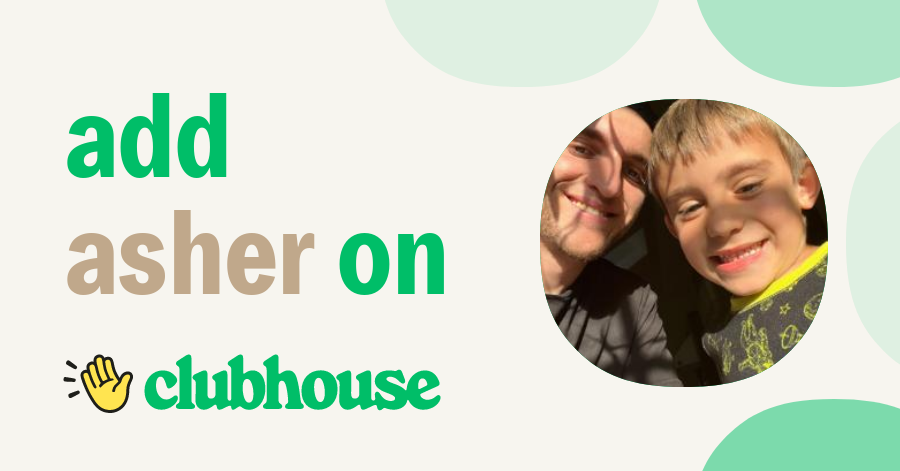 Asher Low - Clubhouse