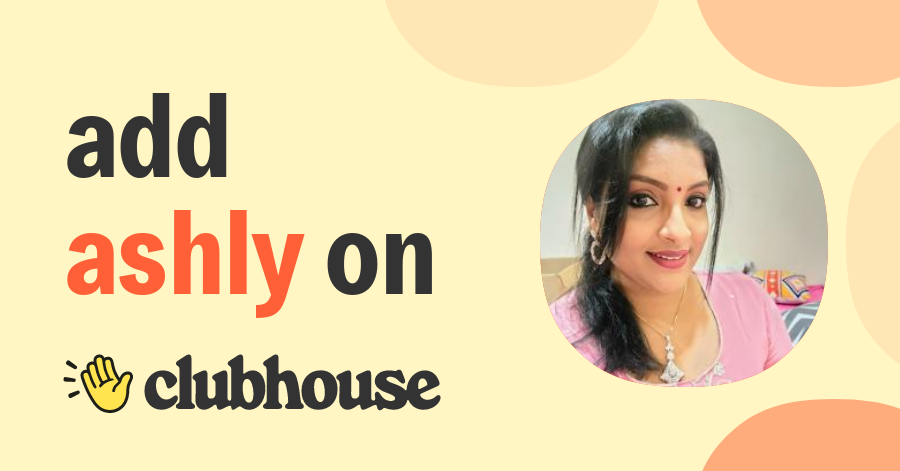 Ashly Rose - Clubhouse