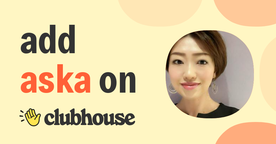 aska .s - Clubhouse