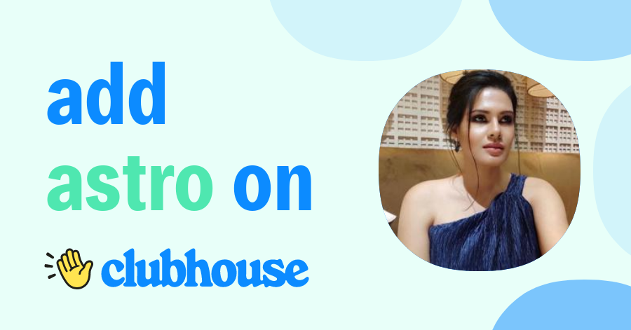 Astro Sharmistha - Clubhouse