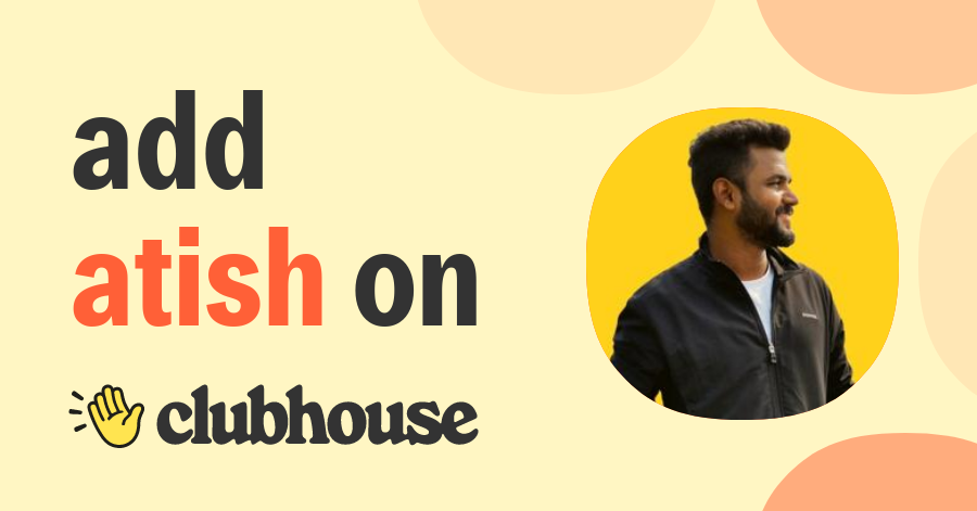 Atish Bait - Clubhouse